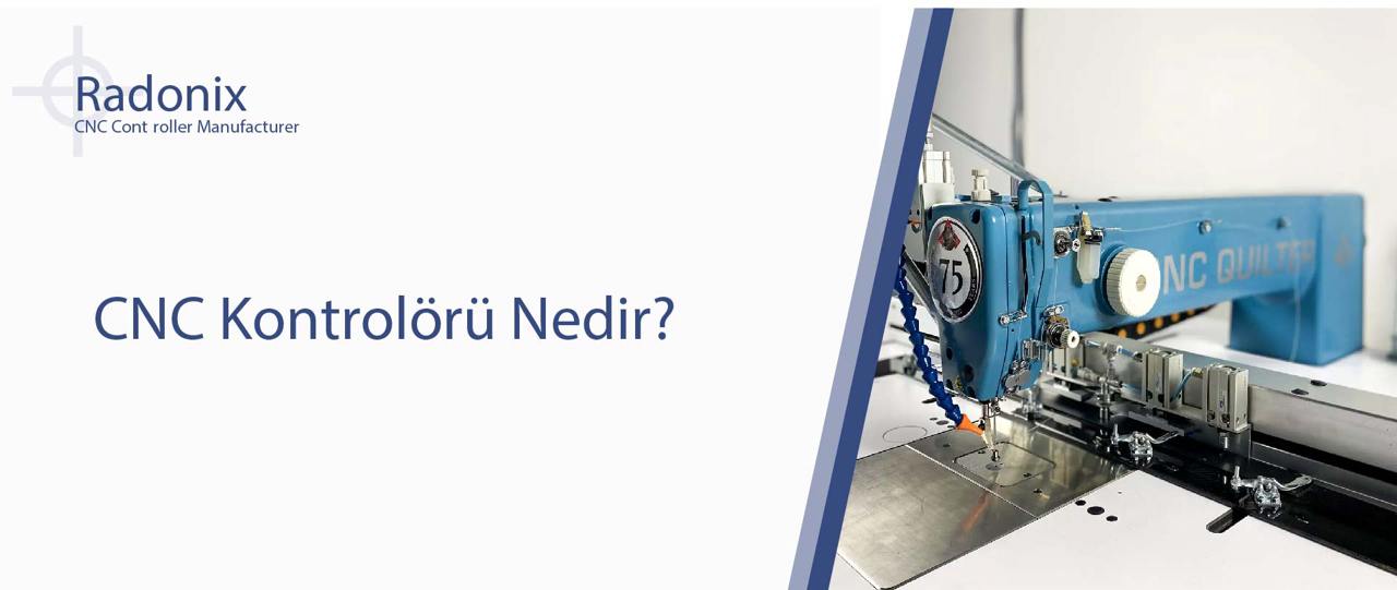 CNC Kontrolörü Nedir?